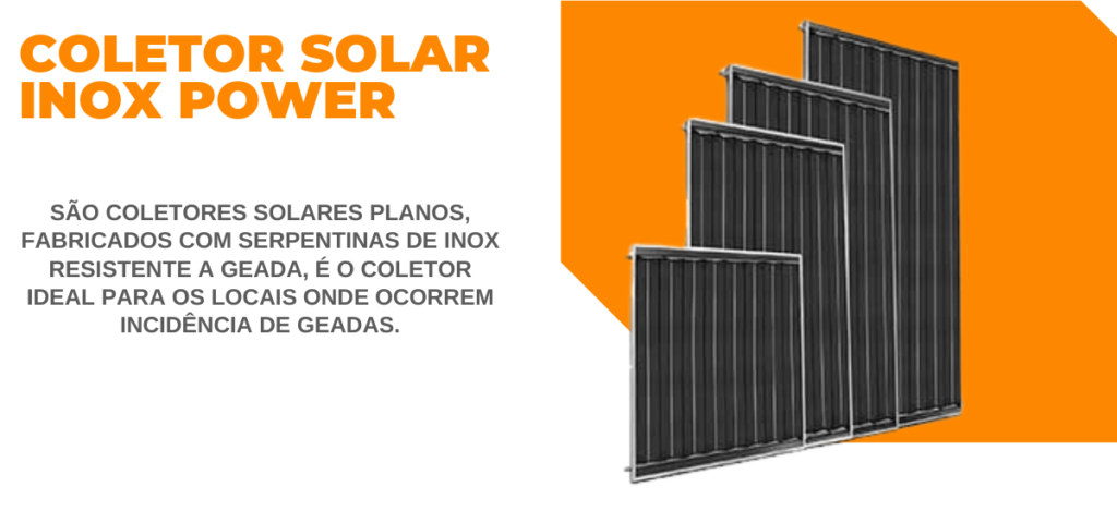 COLETOR SOLAR INOX POWER – Soluções Térmicas